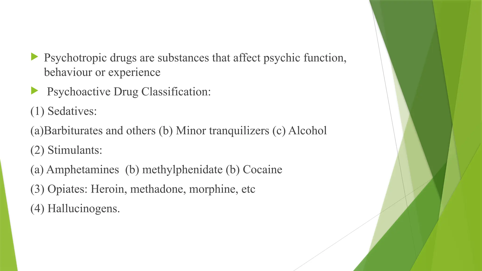 PSYCHOTROPIC DRUGS.pptxcdjhkfhdwkfdwkjksducheilewdew | PPTX