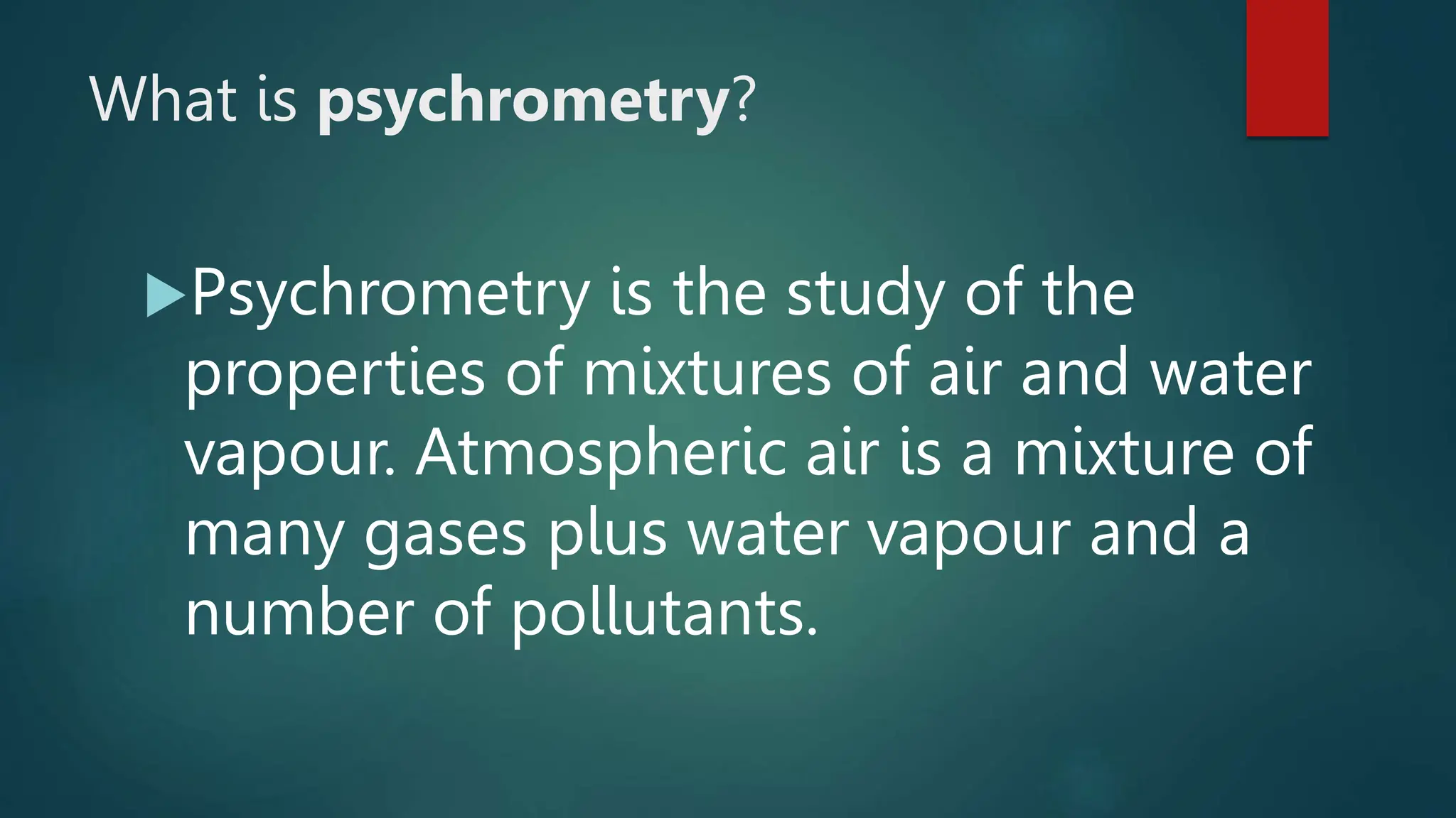PSYCHROMETRY AND AIR PROPERTIES - DOMRAC | PPT