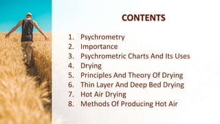 PSYCHROMETRY AND DRYING POST HARVEST TECHNOLOGY UNIT 2.pptx