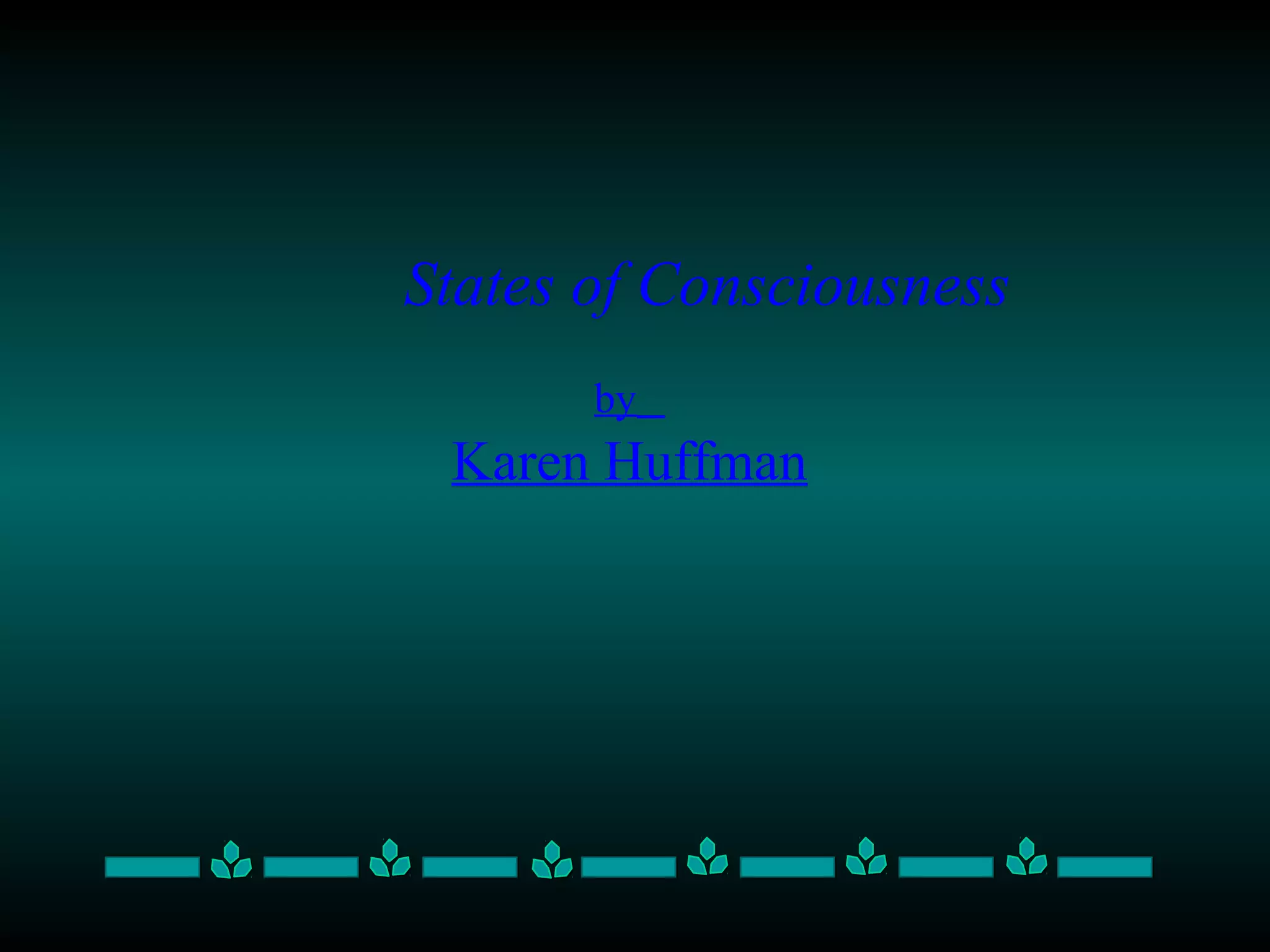 Psych states of consciousness | PPT