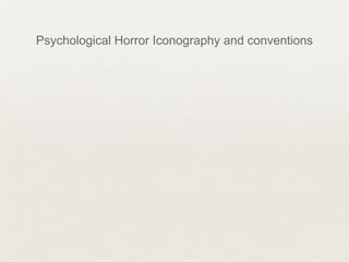 Psychological horror presentation | PPT