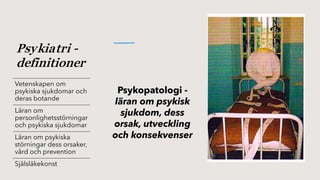 PSYKIATRISK SJUKDOMSLÄRA | PDF