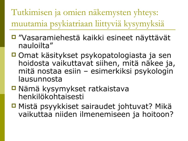 Psykologiset tutkimukset potilaan hoidon tukena | PPT