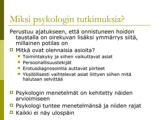Psykologiset tutkimukset potilaan hoidon tukena | PPT