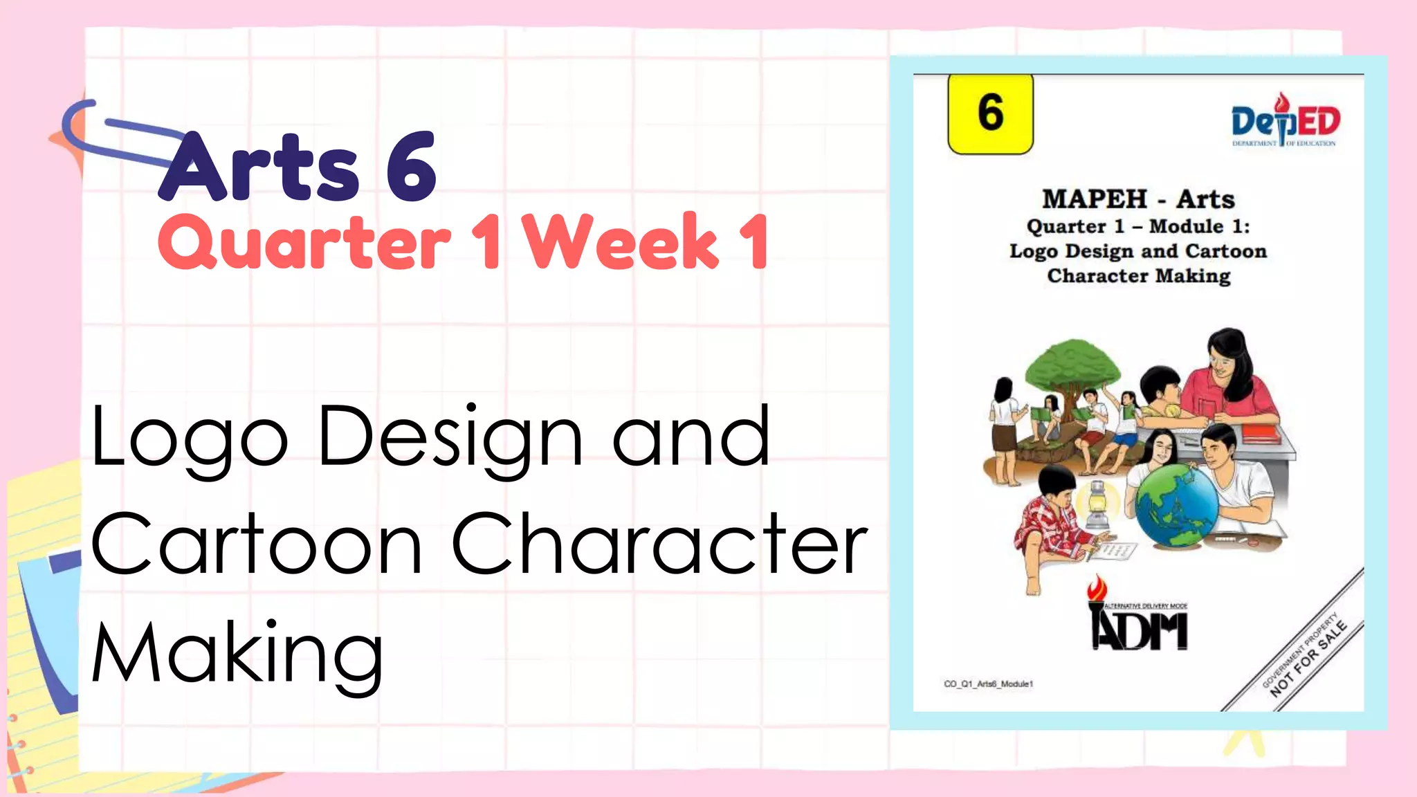 (pt.1) Arts 6 Quarter 1 Module 1 - Logo Design and Cartoon Character ...