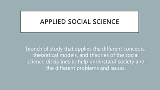 PT 1diciplines and ideas in applied social sciences.pptx