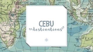 Cebu-Destinations-PPT | PDF