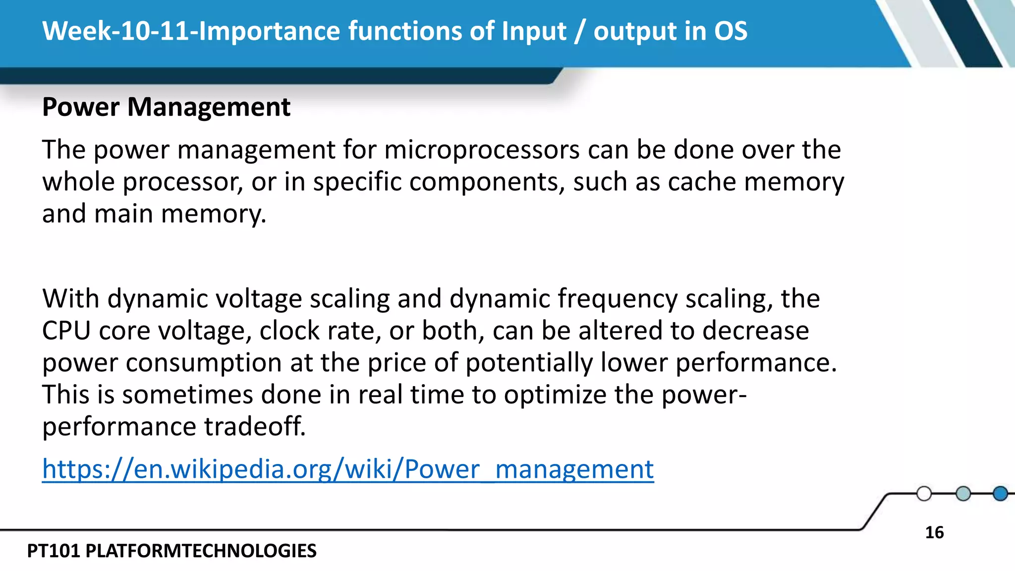 PT101-WEEK-8-9-Importance-functions-of-Input-output-in-OS-1.pptx