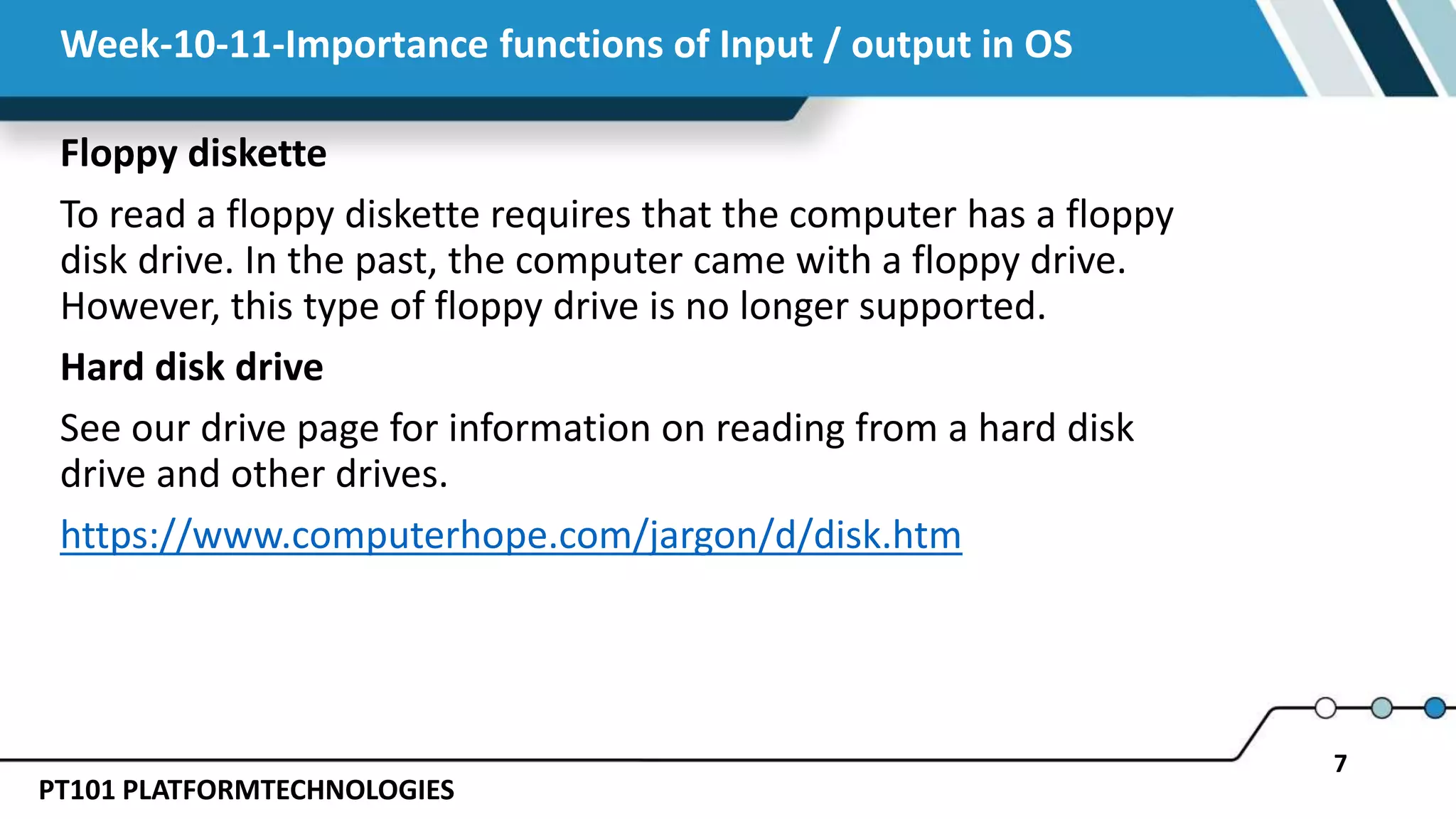 PT101-WEEK-8-9-Importance-functions-of-Input-output-in-OS-1.pptx