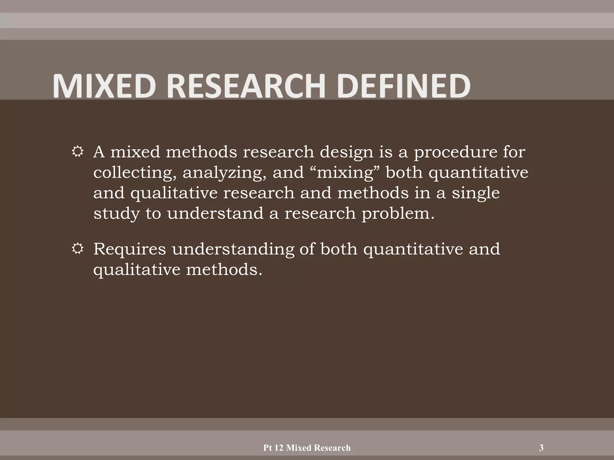 Pt 12 Mixed Research.pptx