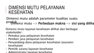 PT 1 new- KONSEP DASAR MUTU LAYANAN KEBIDANAN.ppt