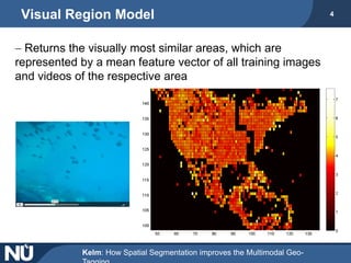 How Spatial Segmentation improves the Multimodal Geo-Tagging | PPTX