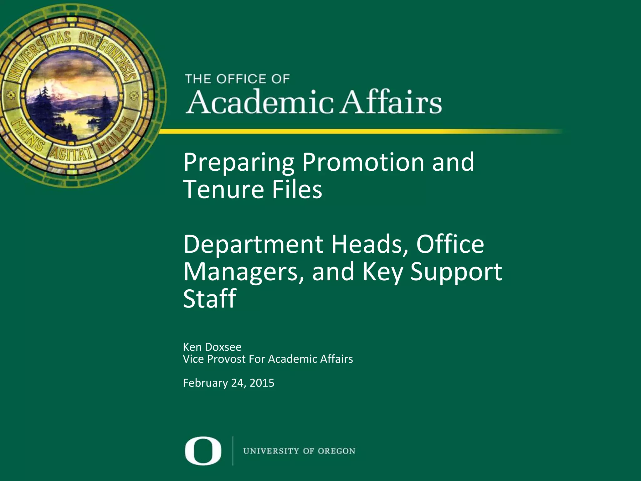 Preparing Promotion and Tenure Files 02/24/15 | PPTX
