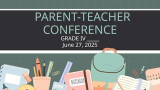 Parent Teacher Conference School Year 2024-2025.pptx