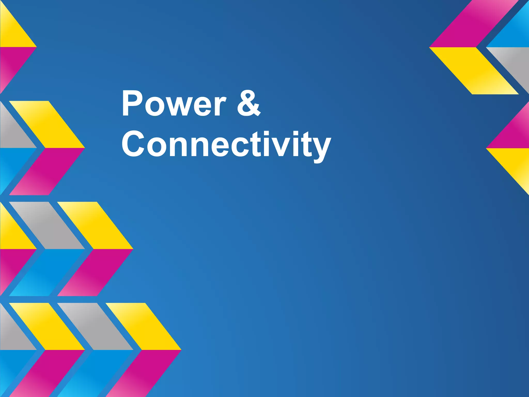 Power and Connectivity | PPT