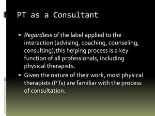 PT as a Consultant chapter no 5 physical therapy | PPTX