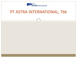 Profil PT Astra International, Tbk | PPTX
