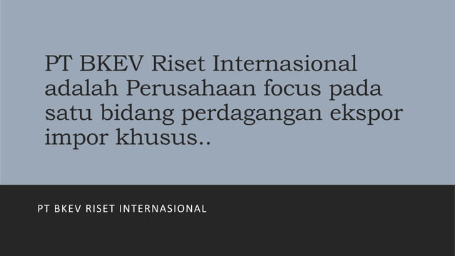 Pt bkev riset internasional | PPTX