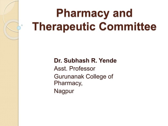 Pharmacy and Therapeutic Committee | PPTX | Substance Abuse | Diseases ...