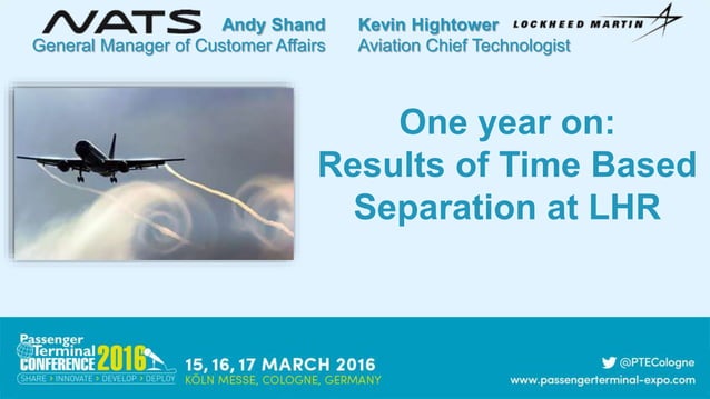 One year on: Results of Time Based Separation at LHR | PPT