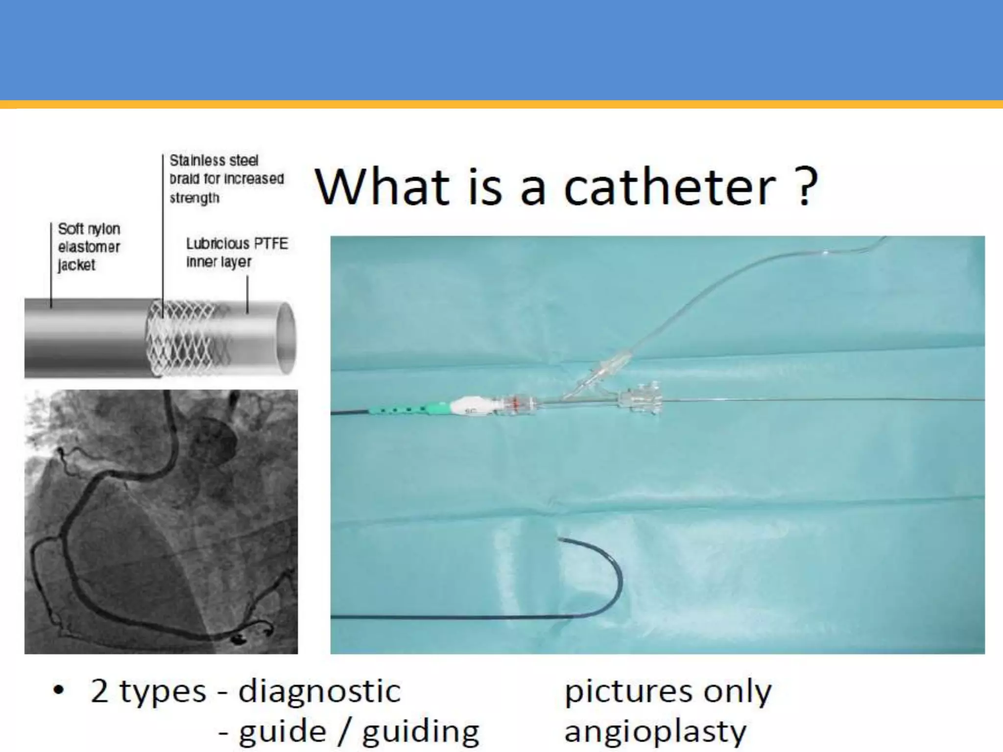 Catheters used in Angiography & angioplasty | PPTX