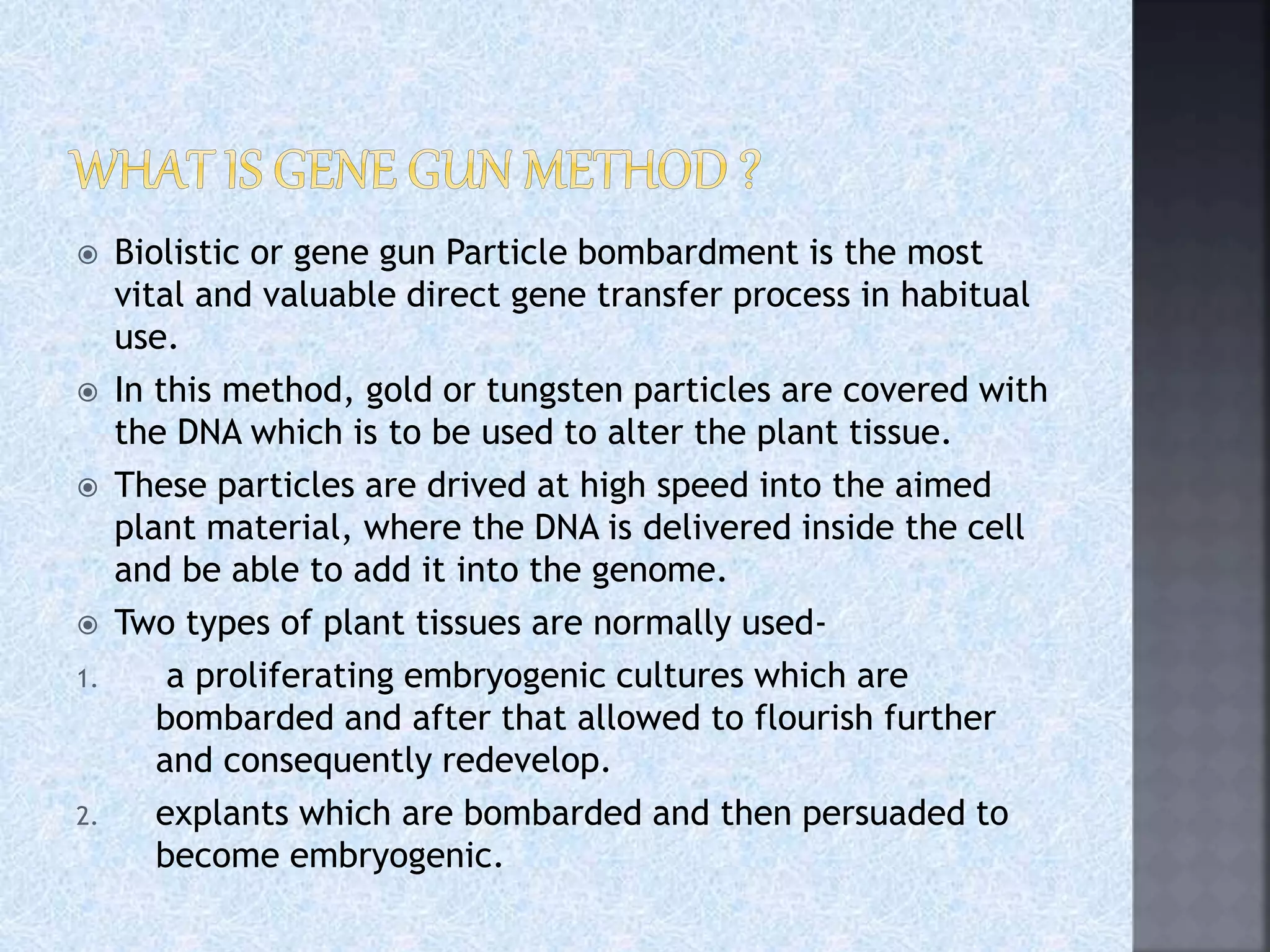 Direct Gene Transfer method (gene gun method). | PPTX