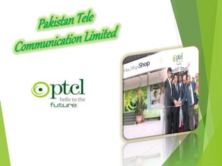 Ptcl managment overview | PPTX