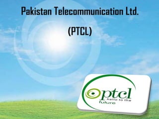 PTCL Pakistan Telecommunication | PPTX
