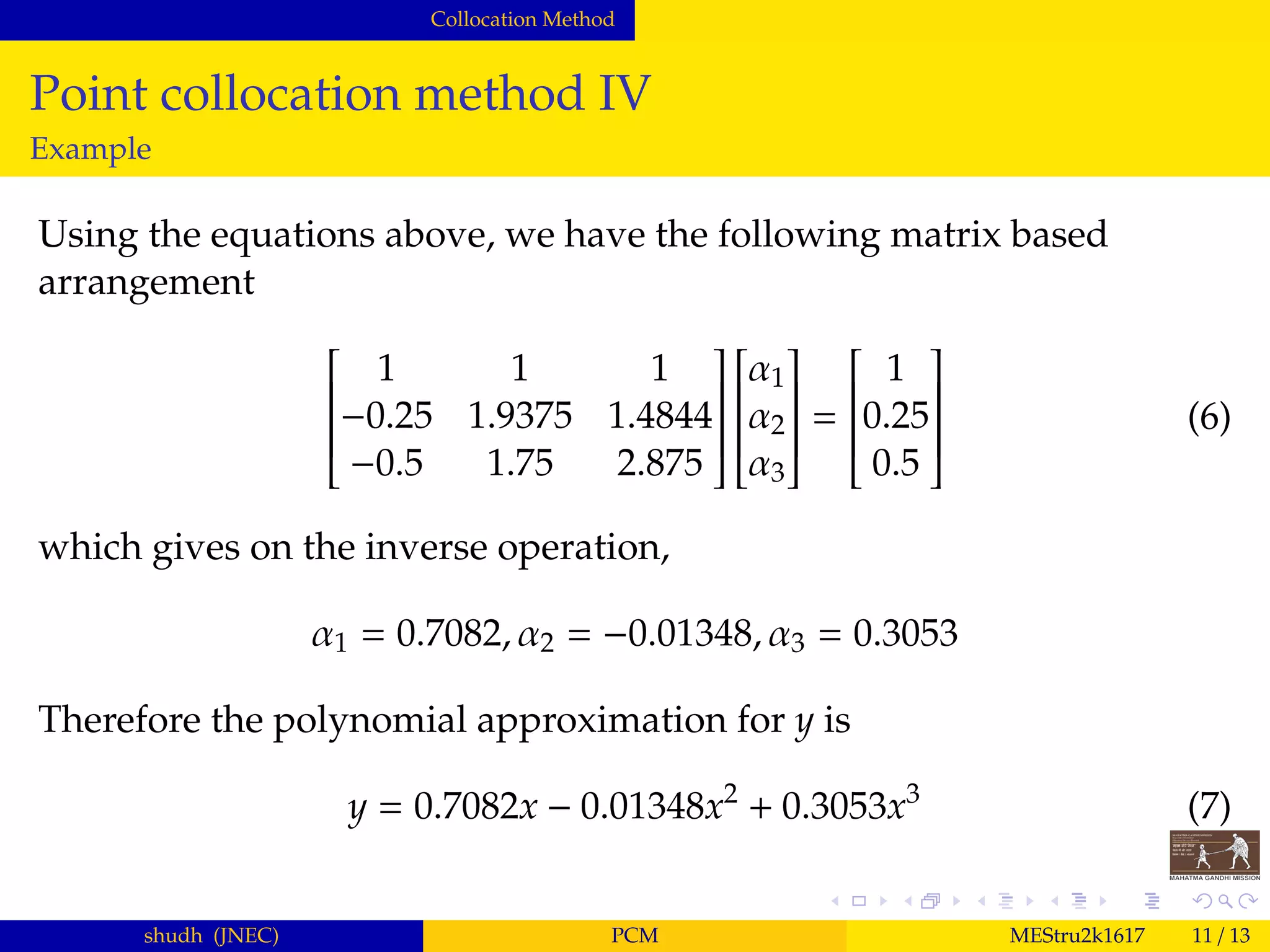 Point Collocation Method used in the solving of Differential Equations, particularly in Finite ...
