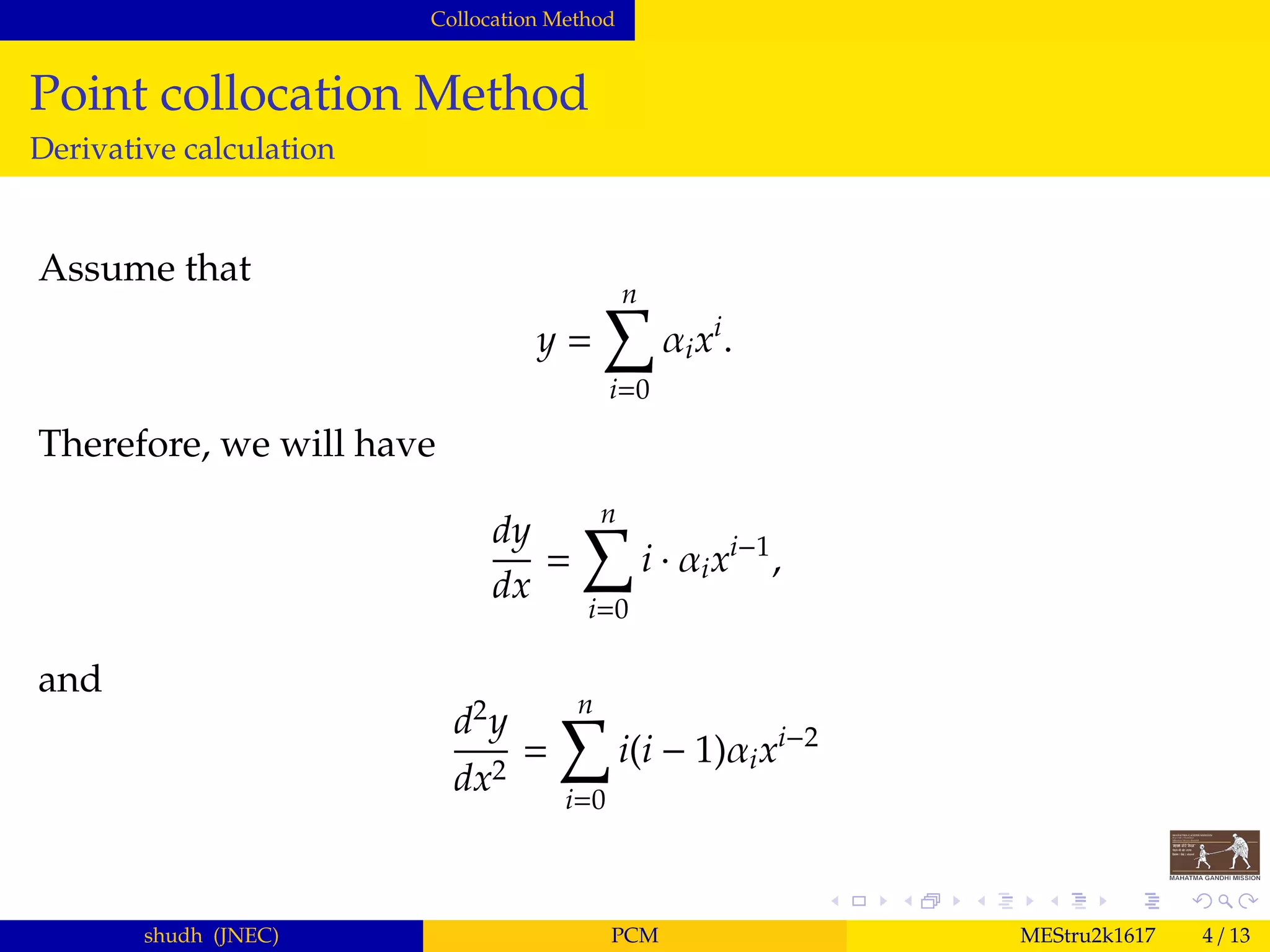 Point Collocation Method used in the solving of Differential Equations, particularly in Finite ...