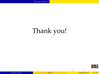 Point Collocation Method used in the solving of Differential Equations, particularly in Finite ...