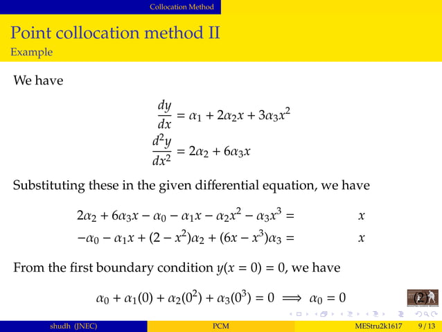 Point Collocation Method Used In The Solving Of Differential Equations Particularly In Finite