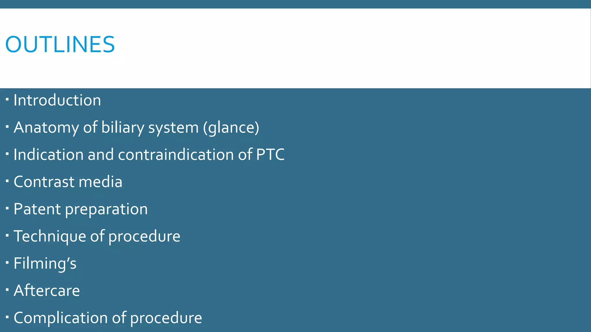 Ptc )percutaneous transhepatic cholangiography | PPTX