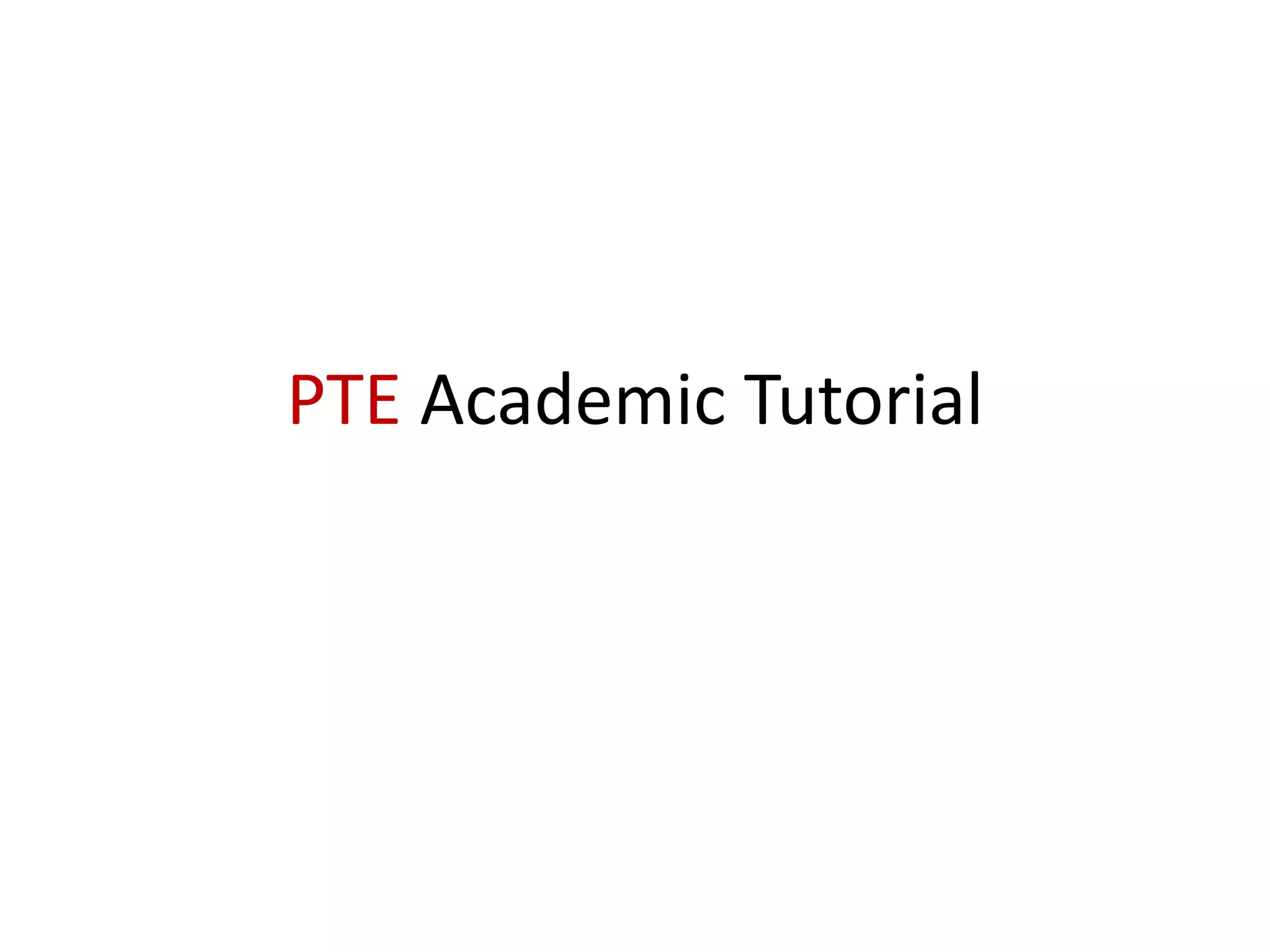 PTE Academic Tutorial.pptx