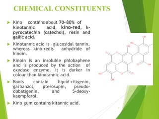 Active constituent of certain crude drugs: Pterocarpus marsupium | PPTX