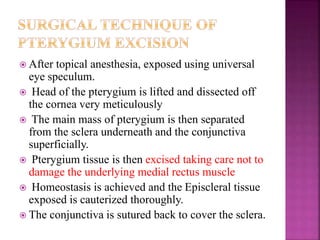 PTERYGIUM ,clinical picture and its management.pptx