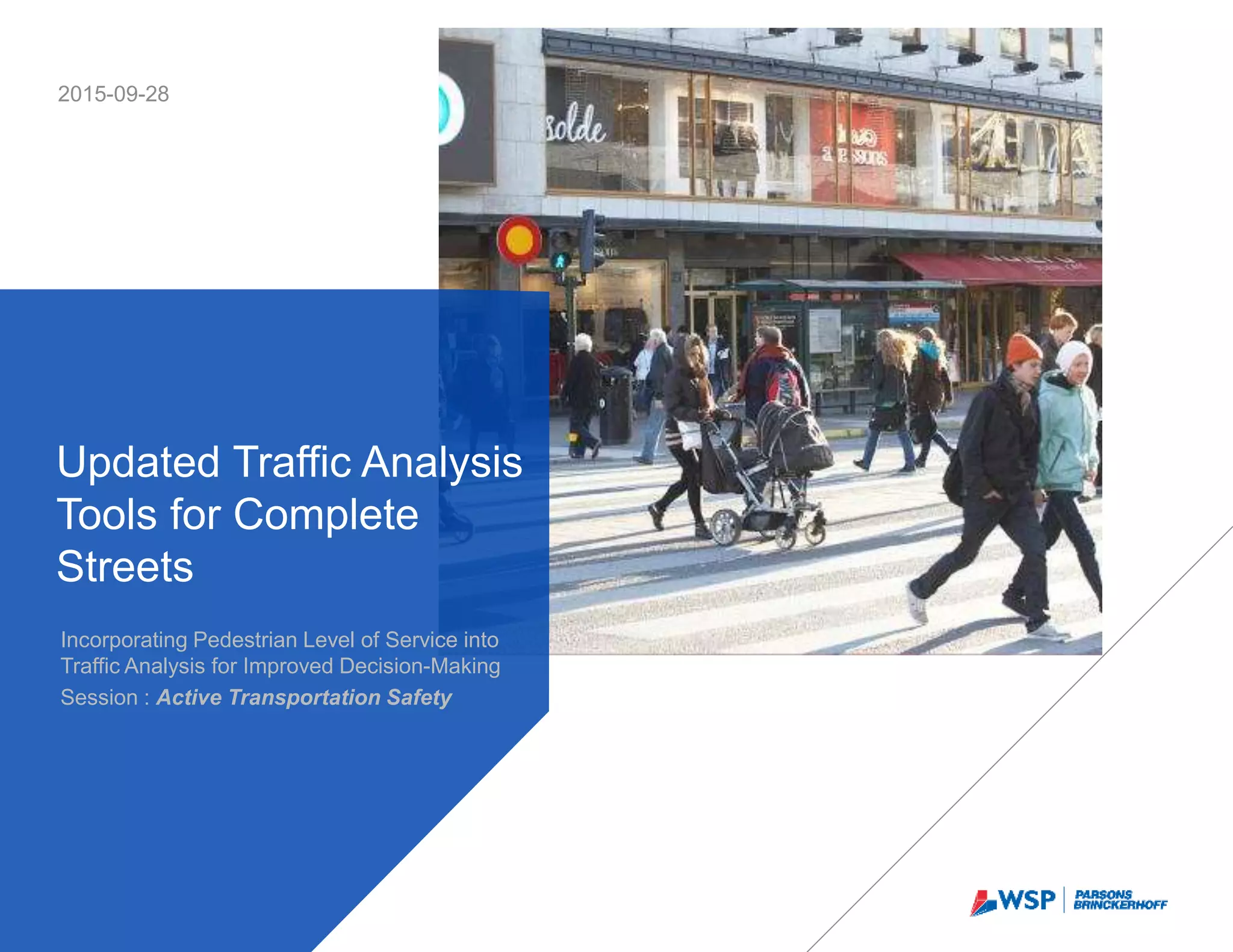 Updated Traffic Analysis Tools for Complete Streets | PPTX