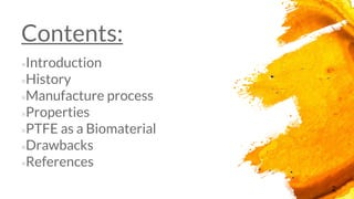 PTFE - Poly Tetra fluro Ethylene (Teflon) Medical uses | Biomedical ...