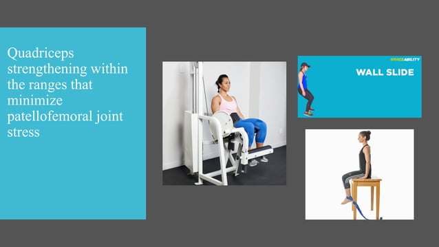 PT FOR KNEE DISORDERS Patellofemoral pain syndrome (PFPS ...