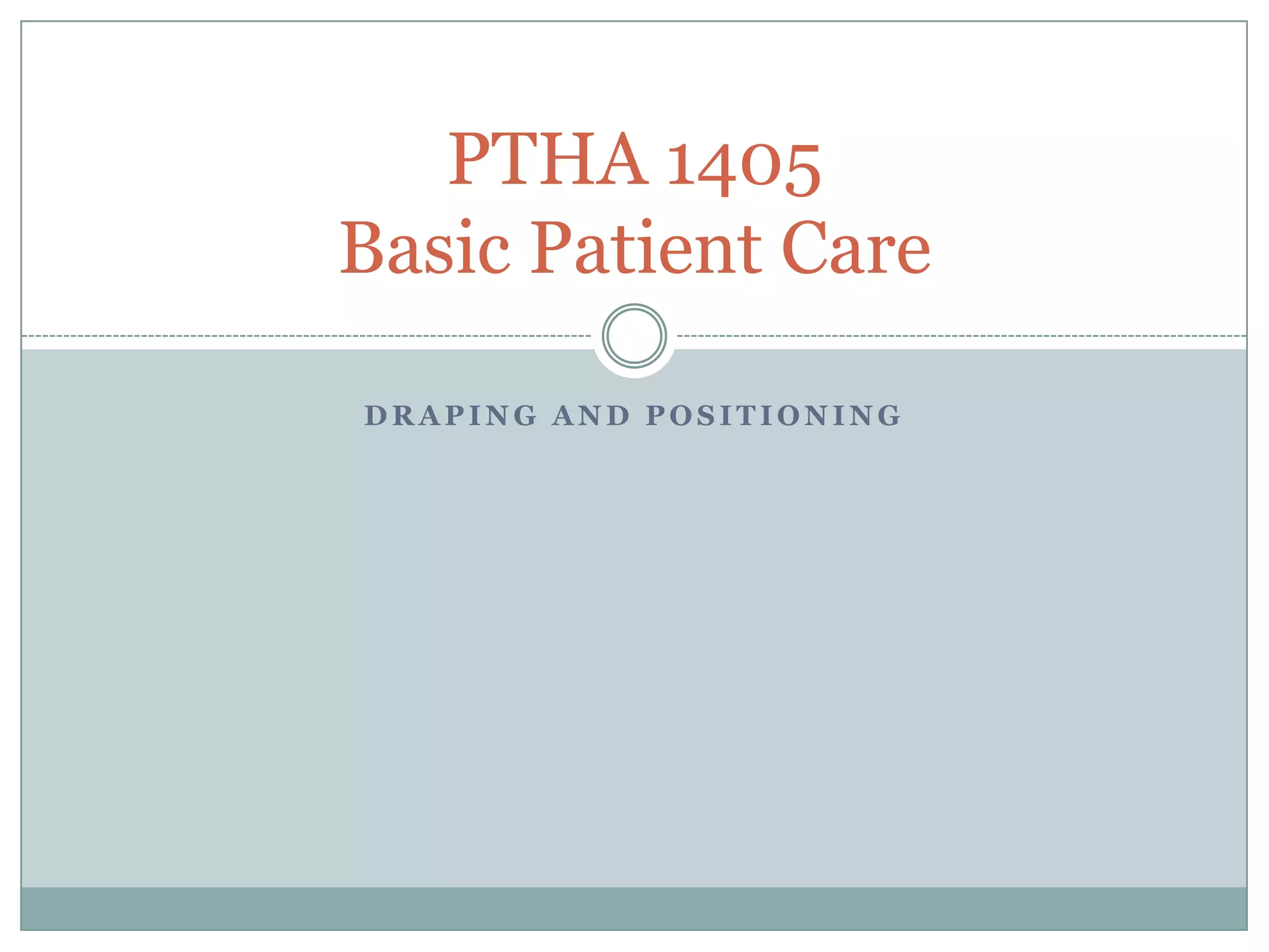 Ptha 1405 positioning | PPT