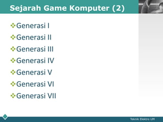 Ptin632 02 pengantar teknologi game | PDF