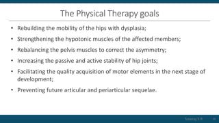 Physiotherapy in Developmental Dysplasia of Hip | PPTX
