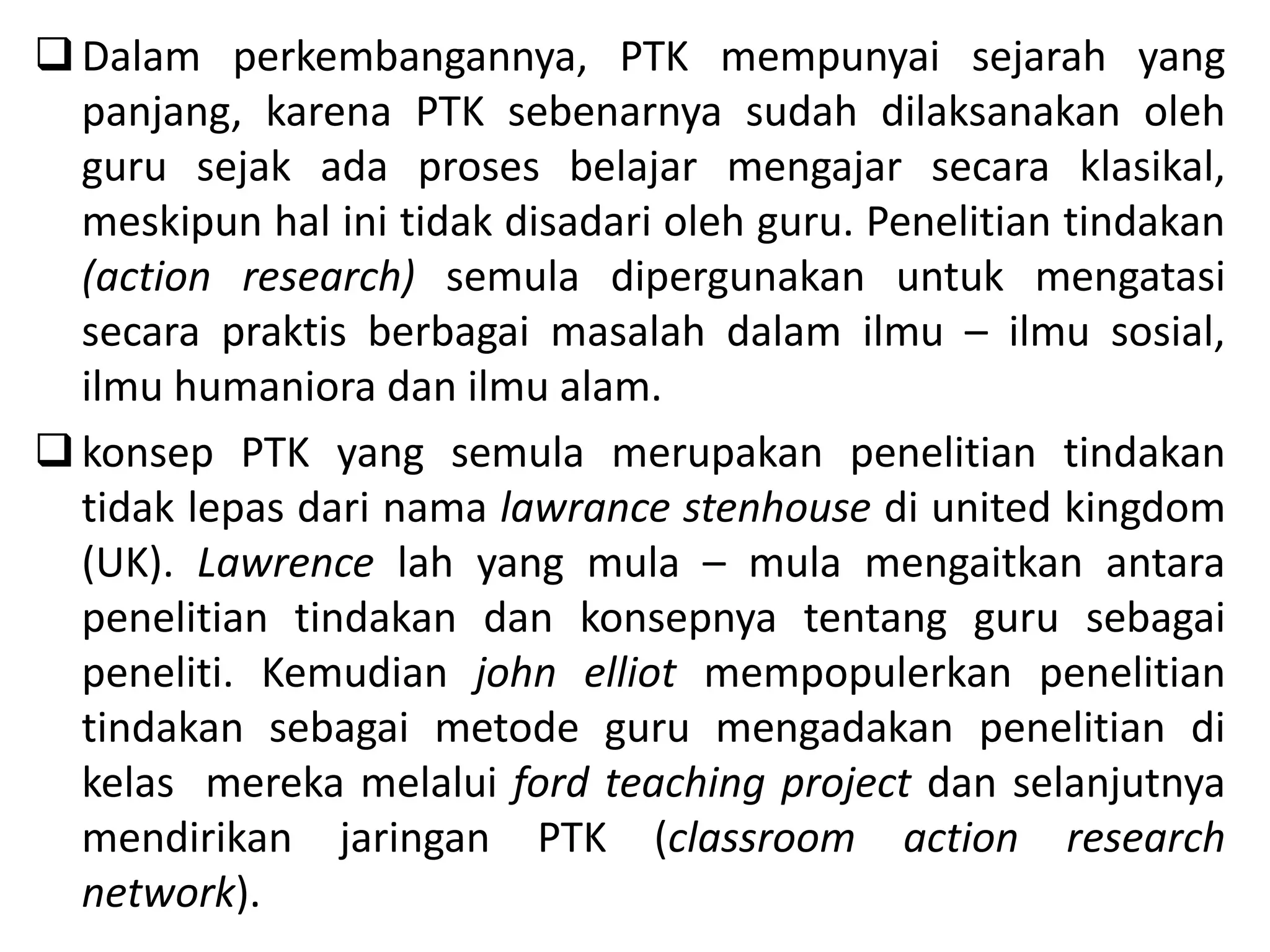 Penelitian Tindakan Kelas - Perkembangan PTK | PPTX