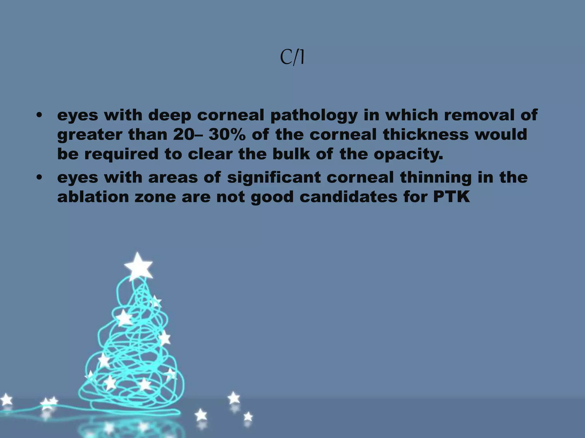 Excimer Laser Phototheraputic Keratectomy ( PTK ) | PPTX