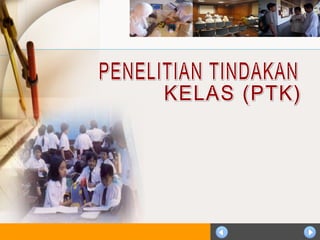 Penelitian Tindakan Kelas | PPT