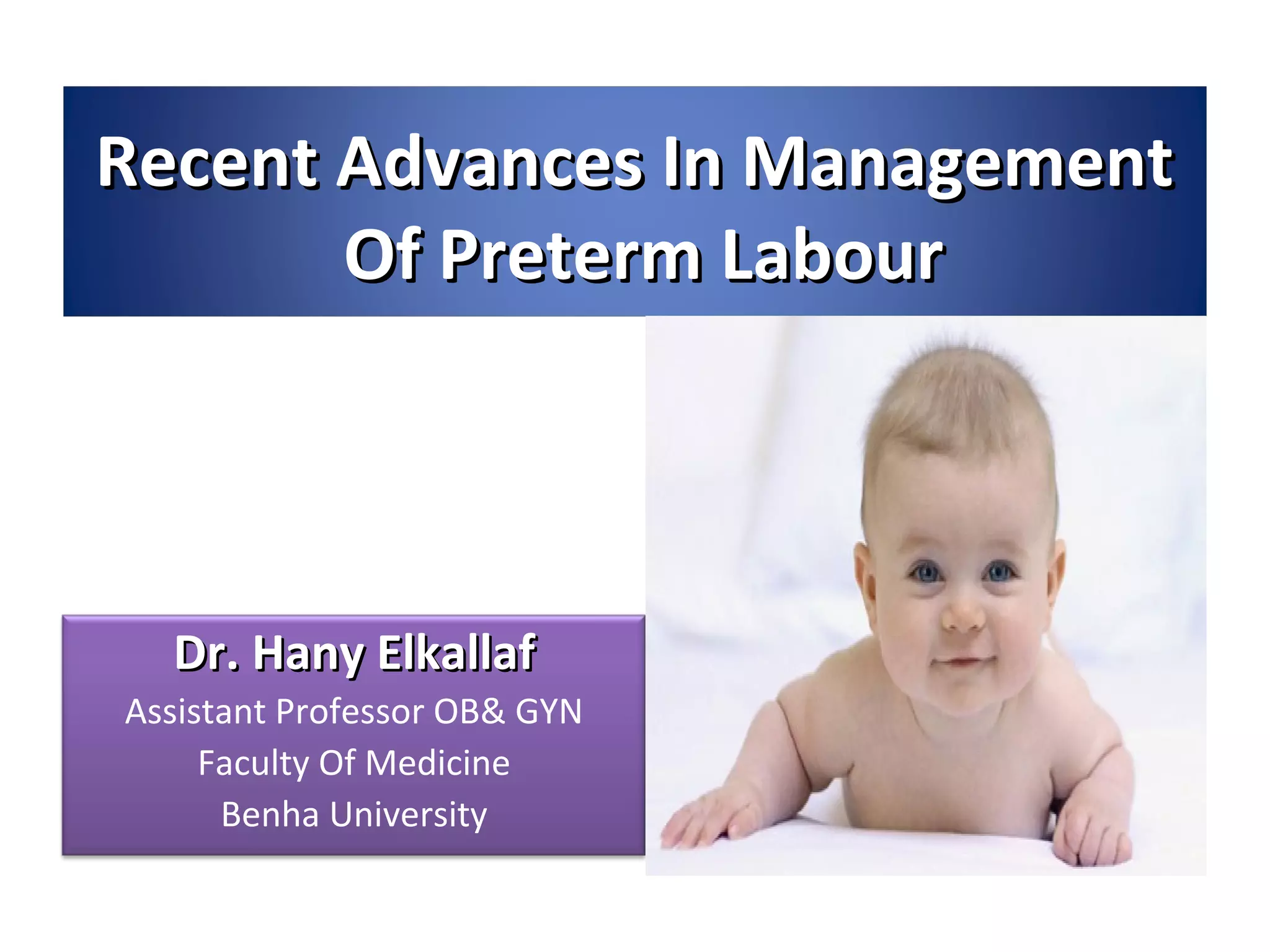 Recent Advances In Management Of Preterm Labour | PPT