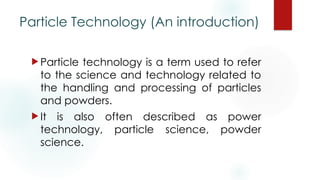 pt lec.pptx particle technology ppt engr | PPTX