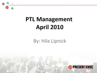 Ptl management and hub | PPT