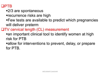 Cervical length for preterm birth prevention Aboubakr ELNASHAR | PPSX