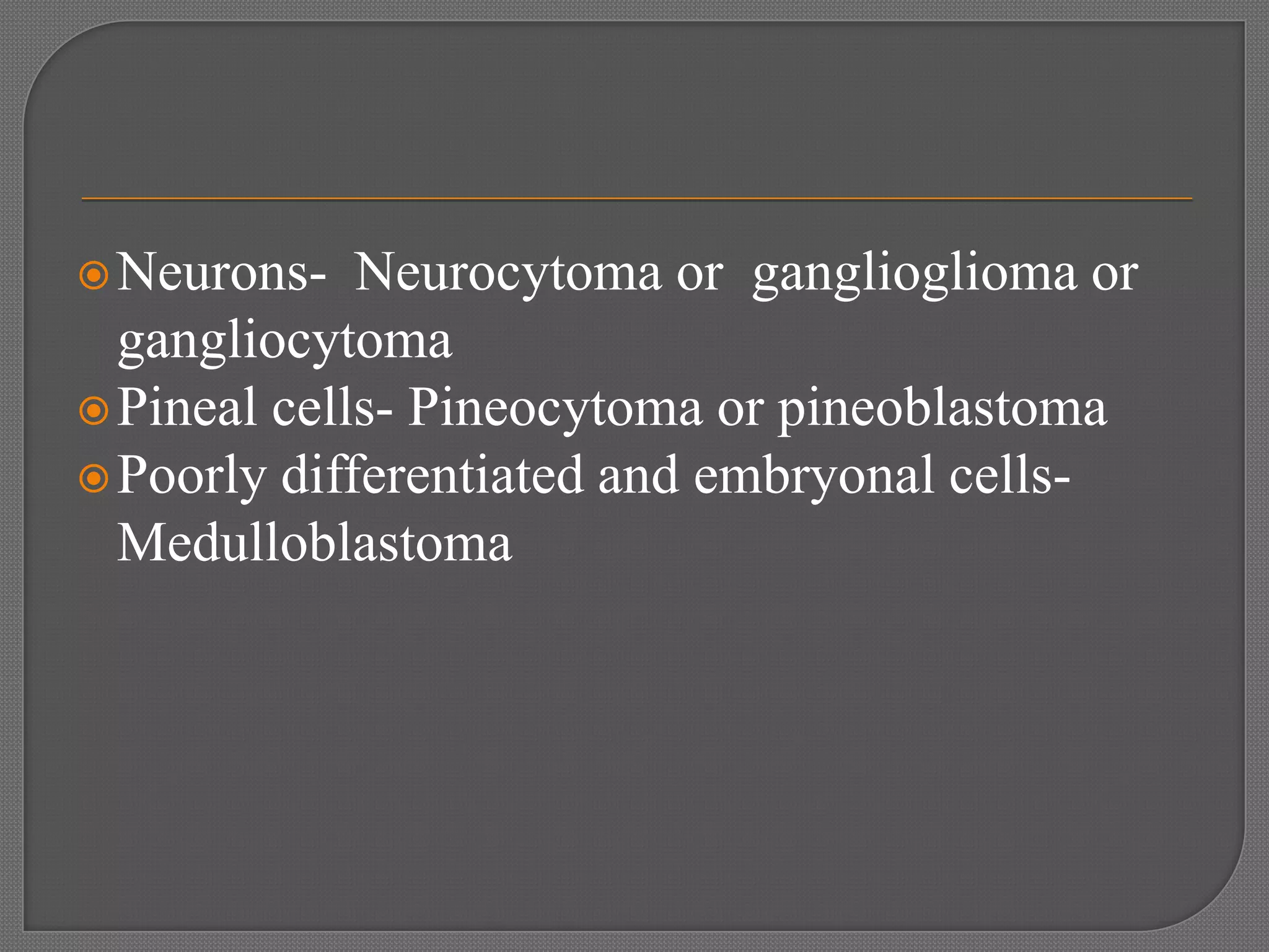 Physiotherapy management of brain tumors and neurocutaneous disorders ...
